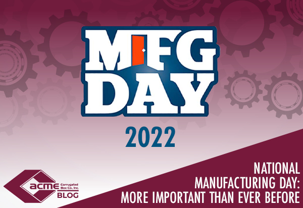 National Manufacturing Day: More Important Than Ever Before - Acme ...