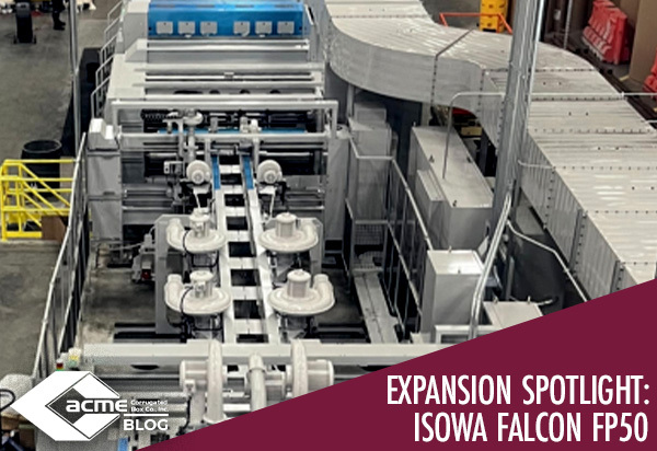 Expansion Spotlight: The Isowa Falcon FP50 - Acme Corrugated Box